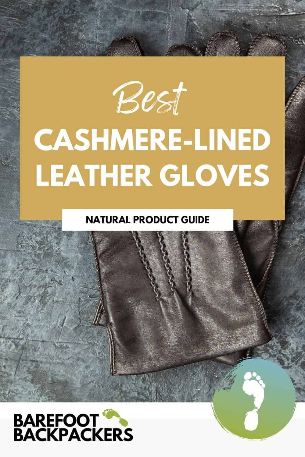 Best Cashmere-Lined Leather Gloves 2026: Men’s & Women’s